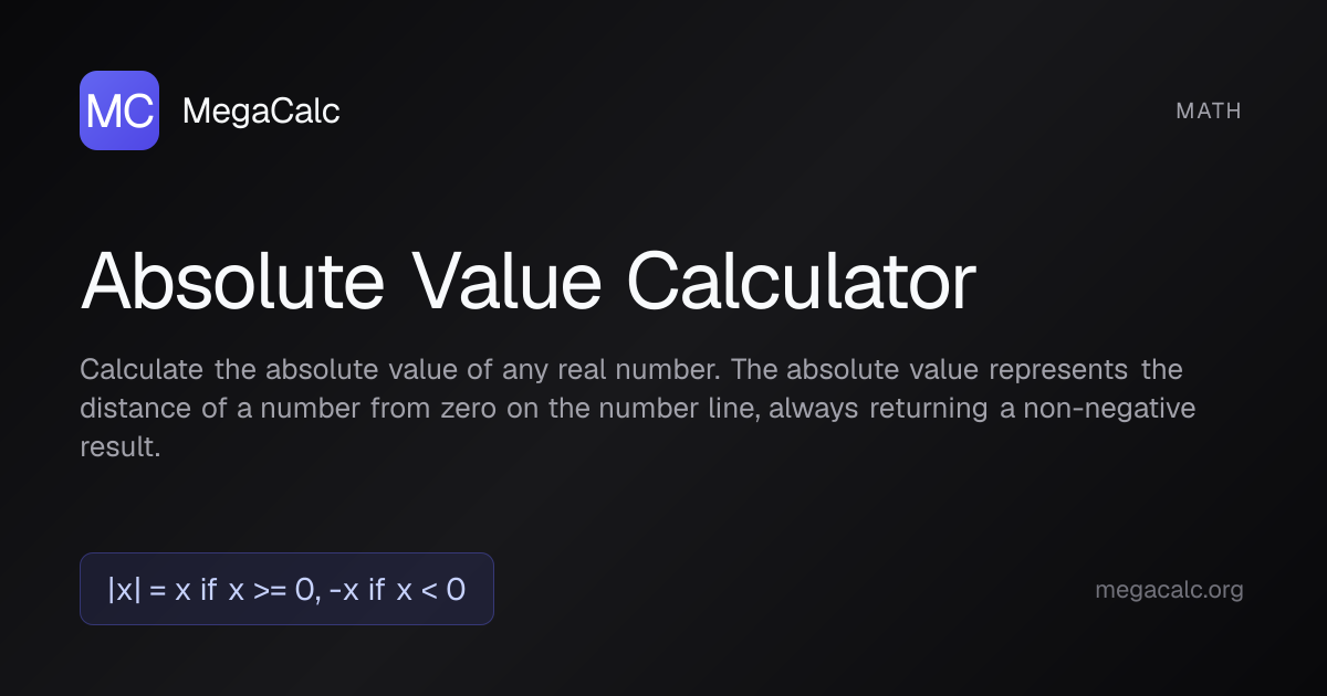 Absolute Value Calculator — Free Online with Formula & Steps | MegaCalc