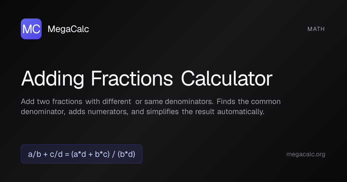 Adding Fractions Calculator — Free Online with Formula & Steps | MegaCalc