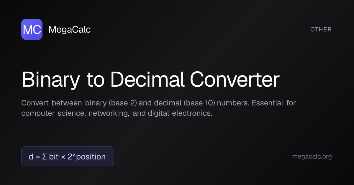 Binary to Decimal Converter Calculator — Free with Formula | MegaCalc