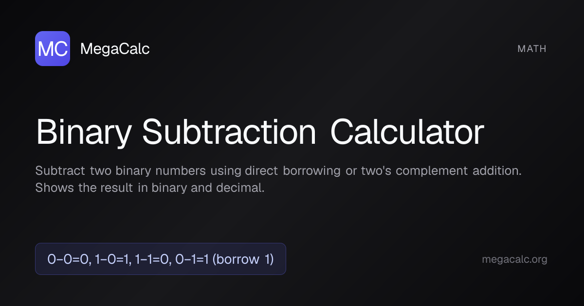 Binary Subtraction Calculator — Free with Formula | MegaCalc