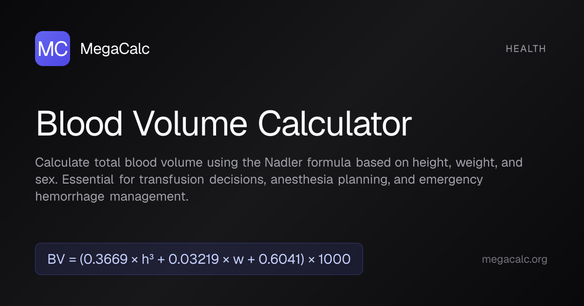 Blood Volume Calculator — Free with Formula | MegaCalc