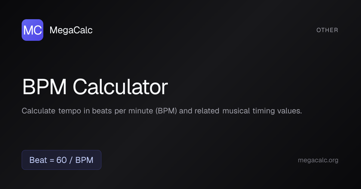 BPM Calculator — Free Online with Formula & Steps | MegaCalc