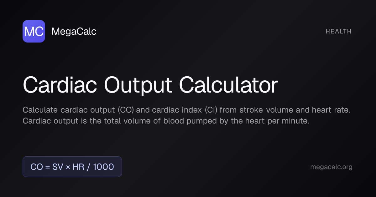 Cardiac Output Calculator — Free Online with Formula & Steps | MegaCalc