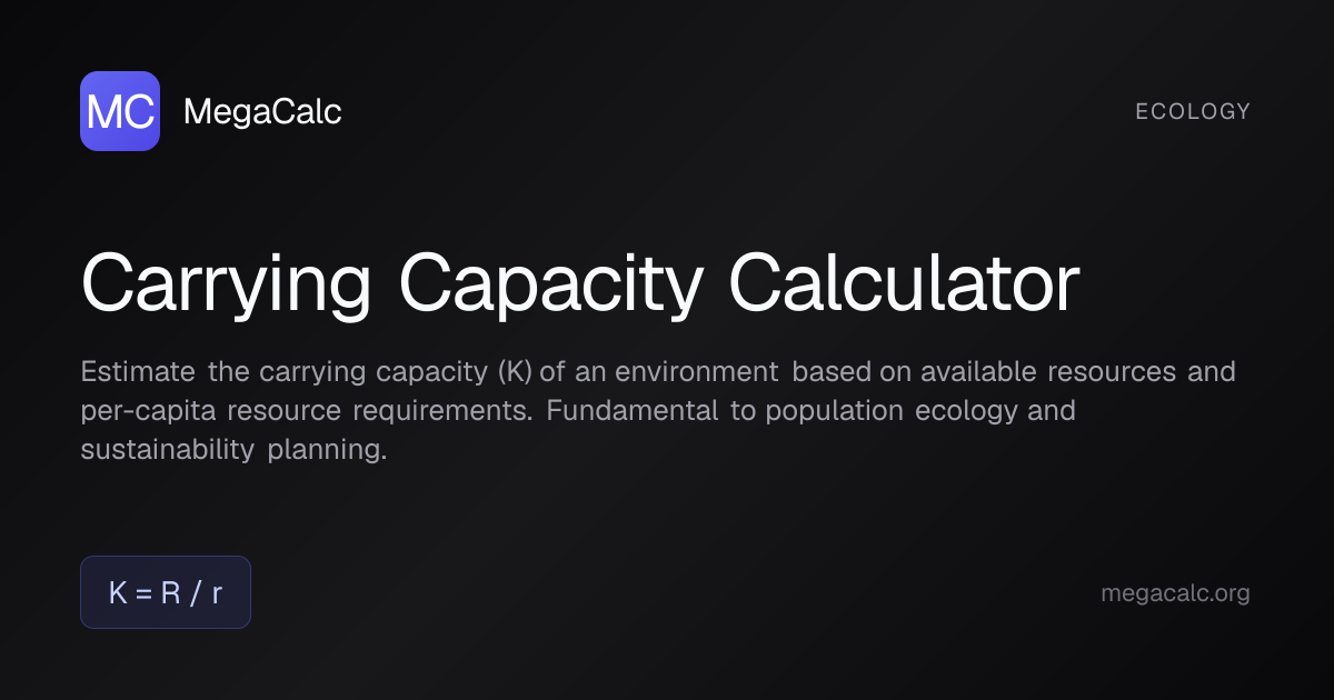 Carrying Capacity Calculator — Free with Formula | MegaCalc