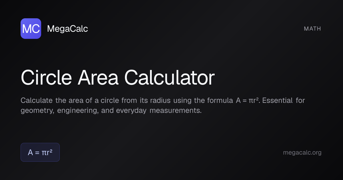 Circle Area Calculator — Free Online with Formula & Steps | MegaCalc