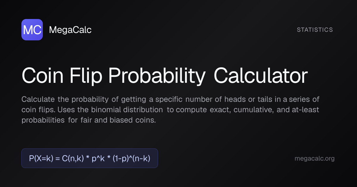 Coin Flip Probability Calculator — Free with Formula | MegaCalc