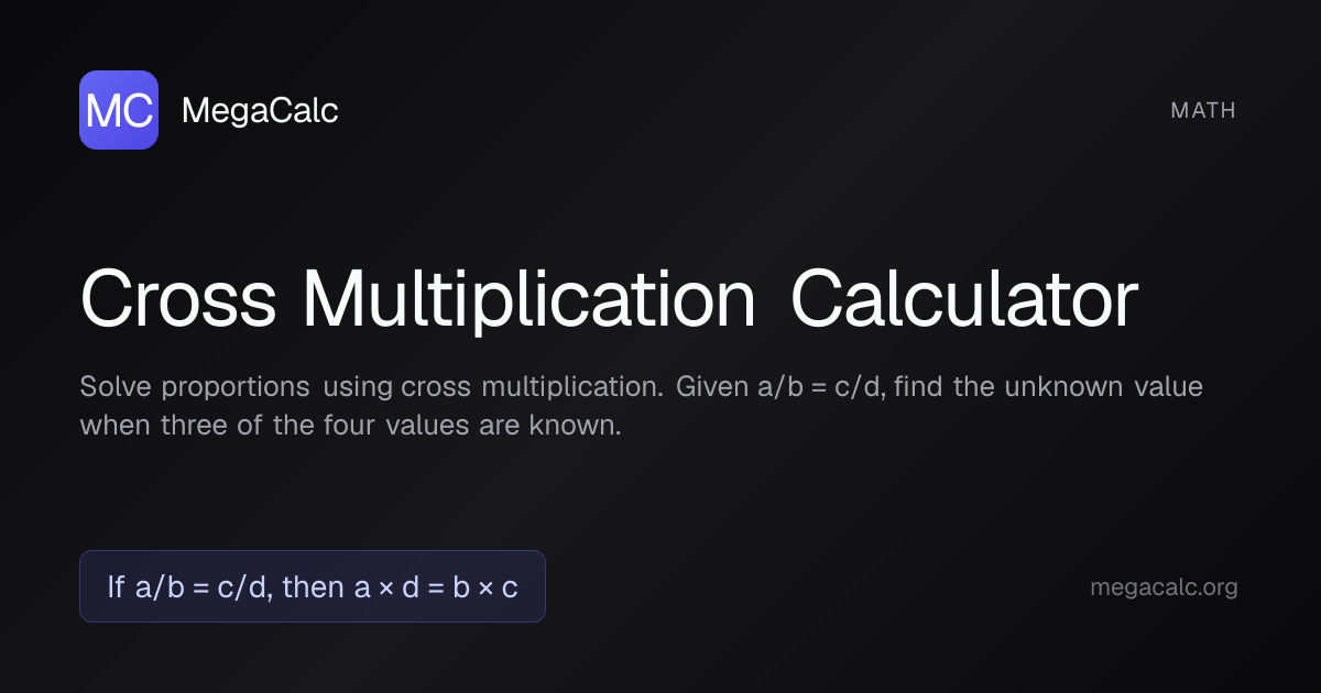 Cross Multiplication Calculator — Free with Formula | MegaCalc