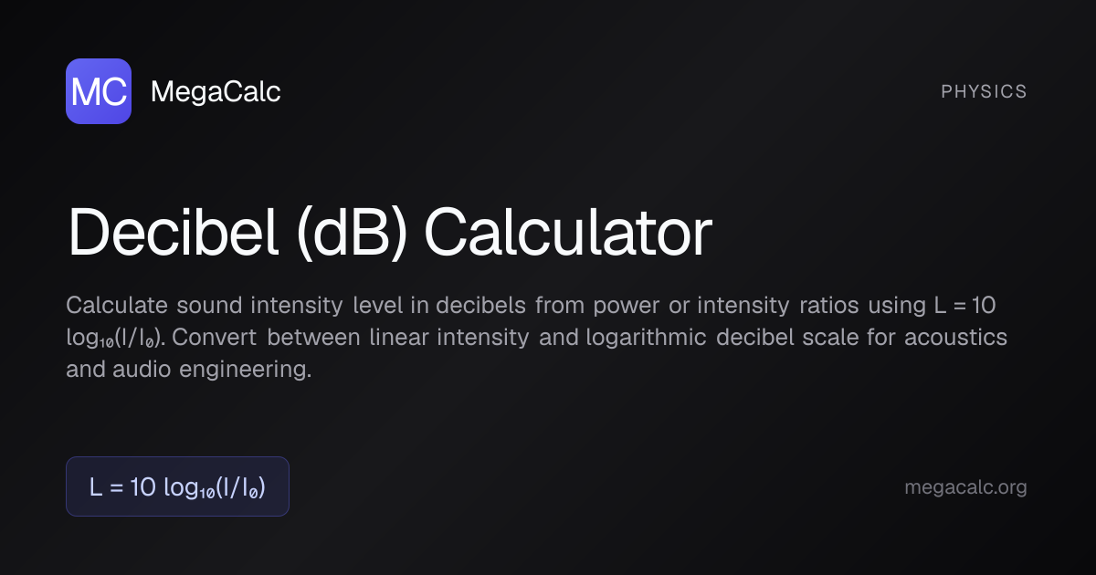 Decibel (dB) Calculator — Free with Formula | MegaCalc