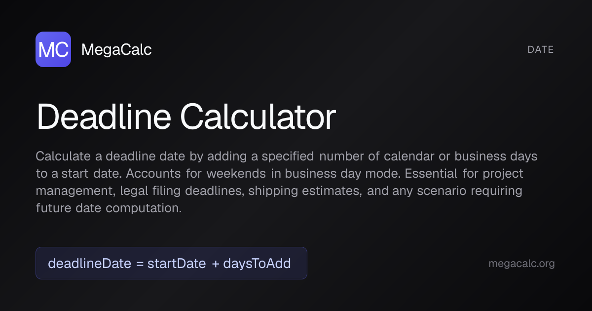 Deadline Calculator — Free with Formula | MegaCalc
