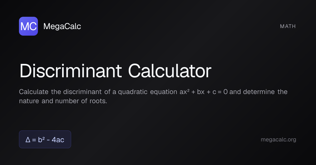 Discriminant Calculator — Free with Formula | MegaCalc