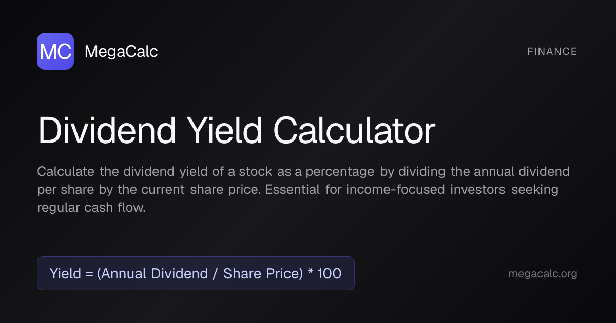 Dividend Yield Calculator — Free with Formula | MegaCalc