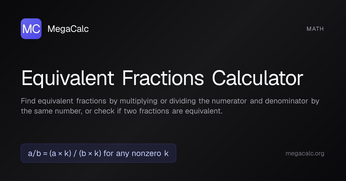 Equivalent Fractions Calculator — Free | MegaCalc