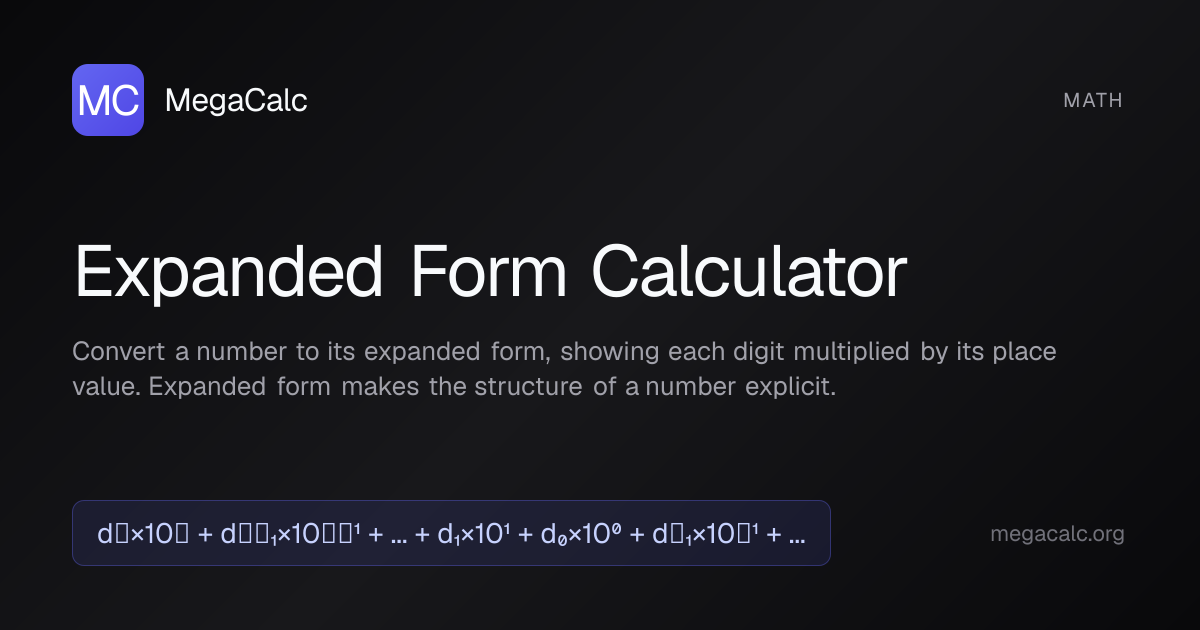 Expanded Form Calculator — Free Online with Formula & Steps | MegaCalc