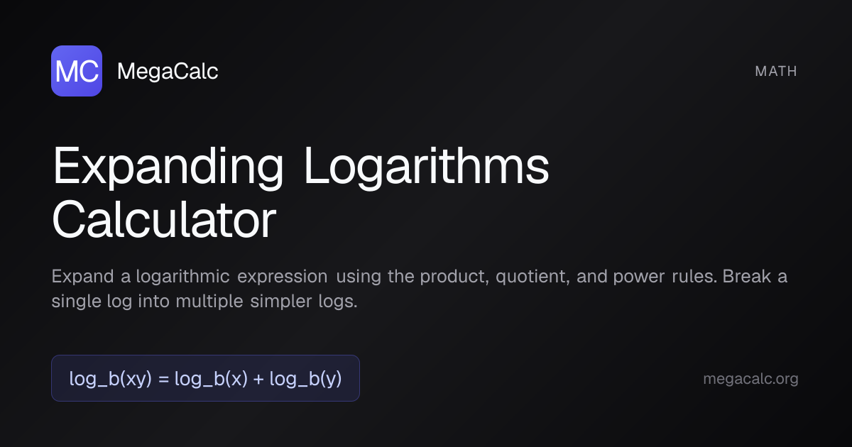 Expanding Logarithms Calculator — Free with Formula | MegaCalc
