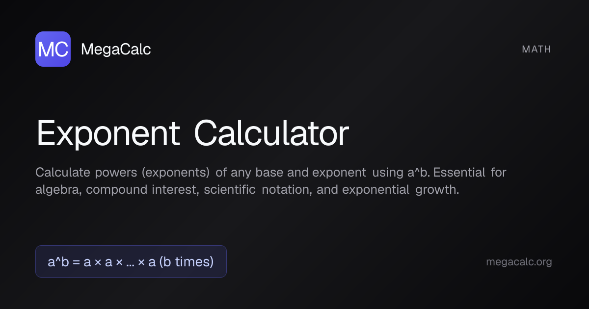 Exponent Calculator — Free Online with Formula & Steps | MegaCalc
