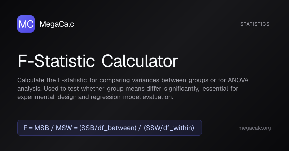F-Statistic Calculator — Free with Formula | MegaCalc