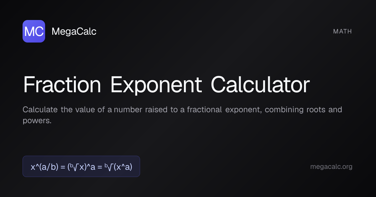 Fraction Exponent Calculator — Free with Formula | MegaCalc
