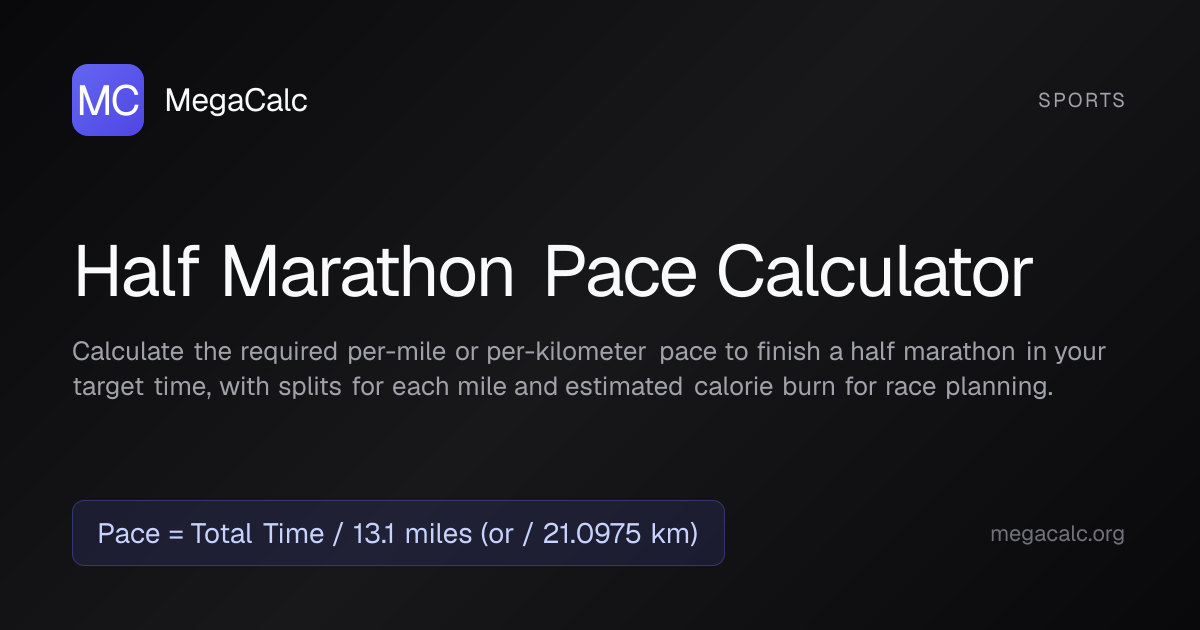 Half Marathon Pace Calculator — Free with Formula | MegaCalc
