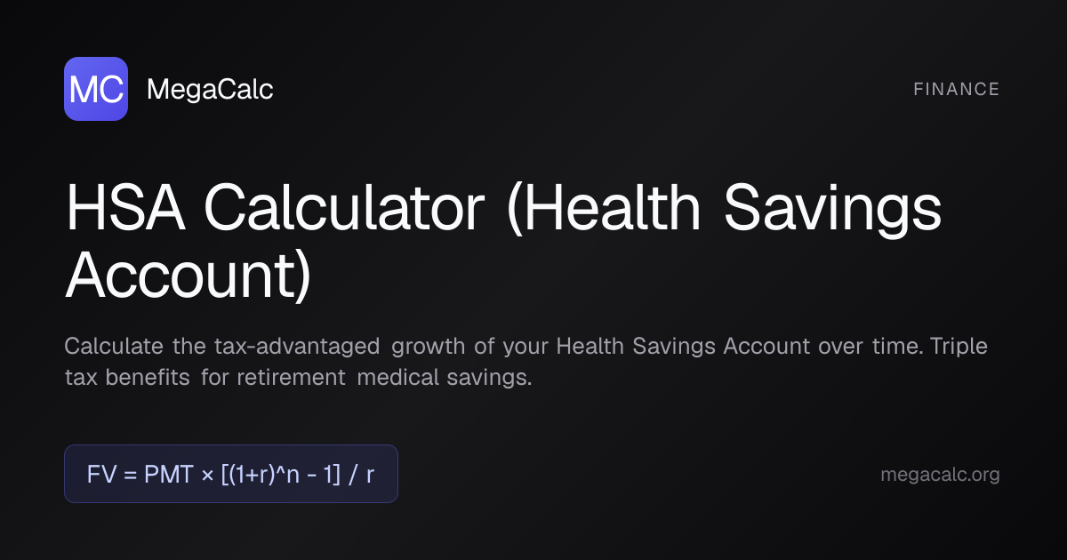 HSA (Health Savings Account) Calculator — Free | MegaCalc