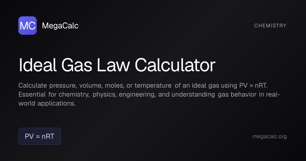 Ideal Gas Law Calculator — Free with Formula | MegaCalc