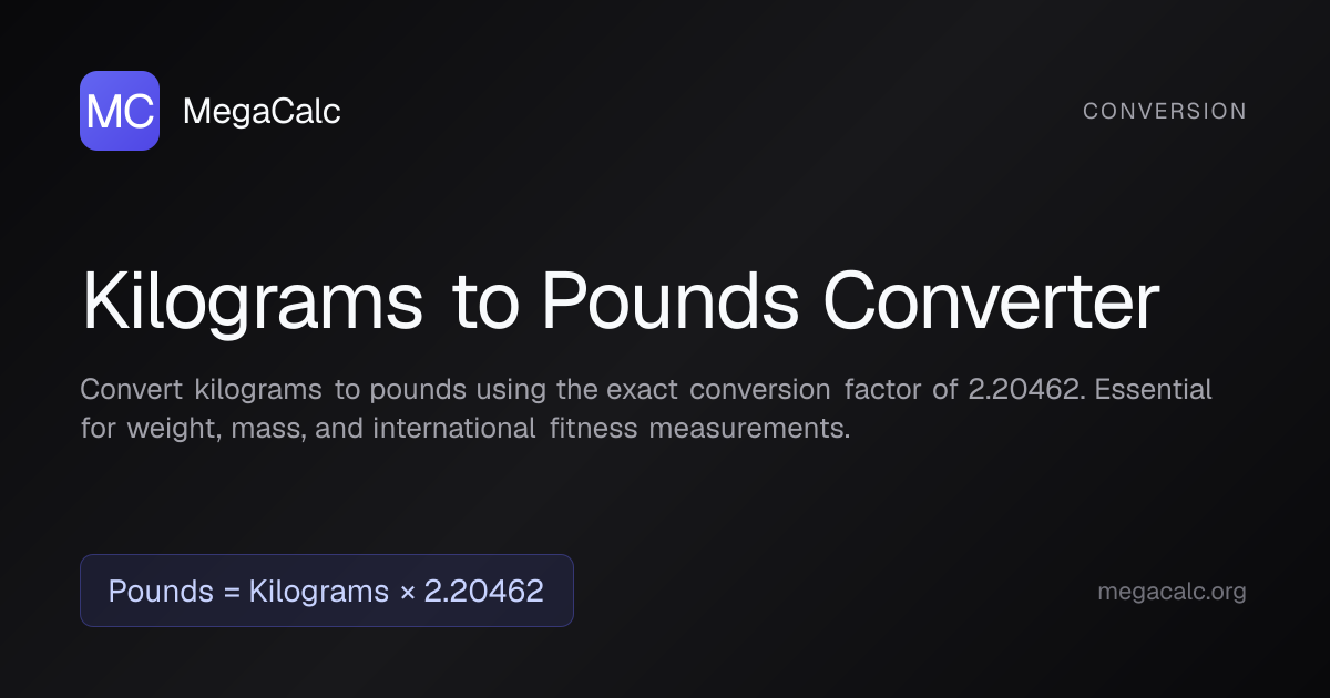 Kilograms to Pounds Converter — Free | MegaCalc