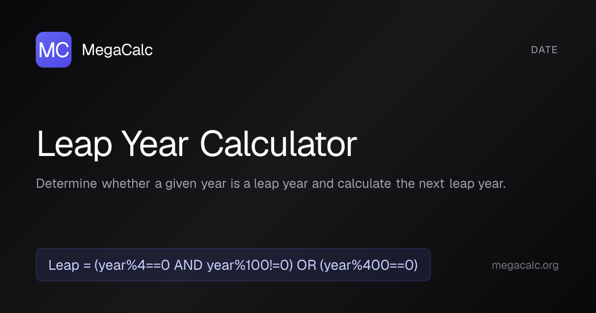 Leap Year Calculator — Free Online with Formula & Steps | MegaCalc