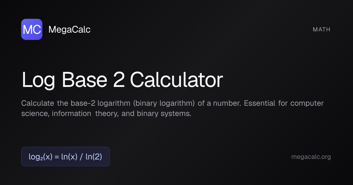 Log Base 2 Calculator — Free with Formula | MegaCalc
