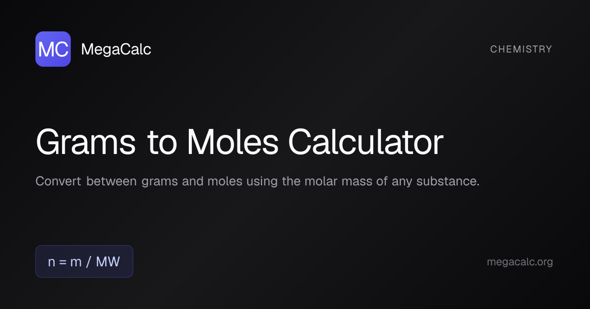 Grams to Moles Calculator — Free Online with Formula & Steps | MegaCalc