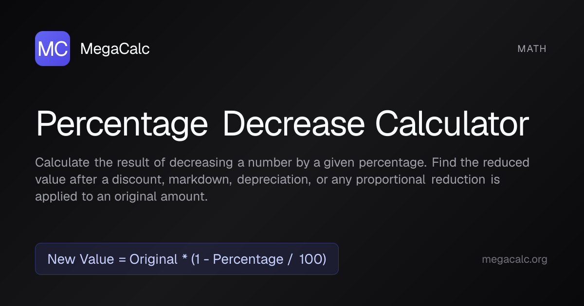 Percentage Decrease Calculator — Free with Formula | MegaCalc
