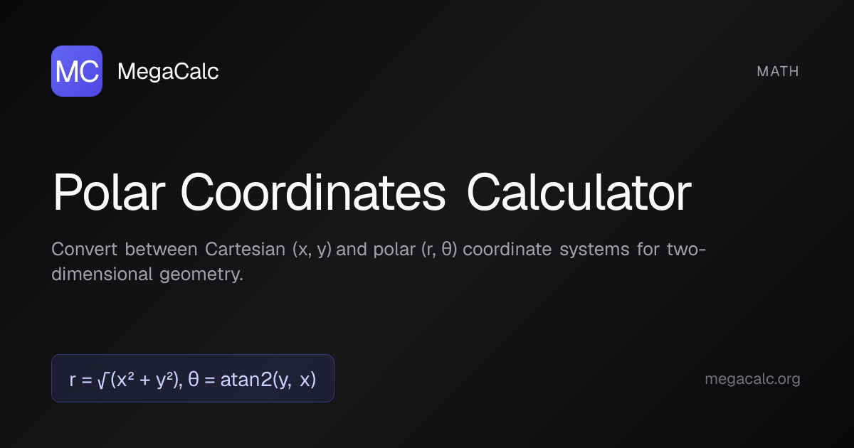 Polar Coordinates Calculator — Free with Formula | MegaCalc