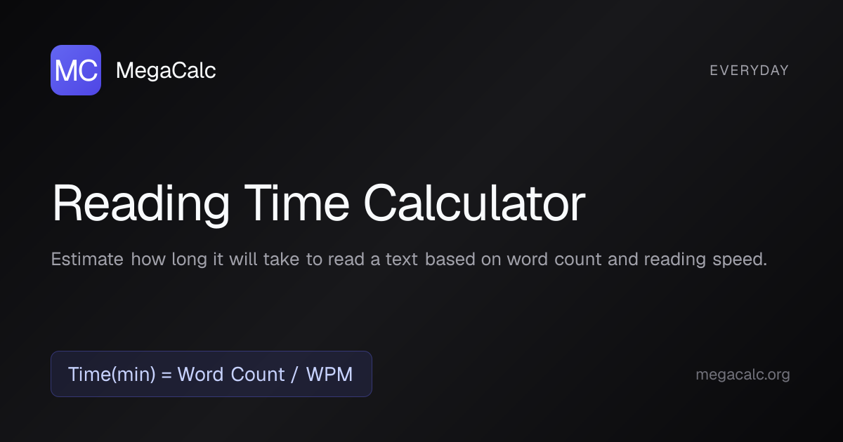 Reading Time Calculator — Free Online with Formula & Steps | MegaCalc