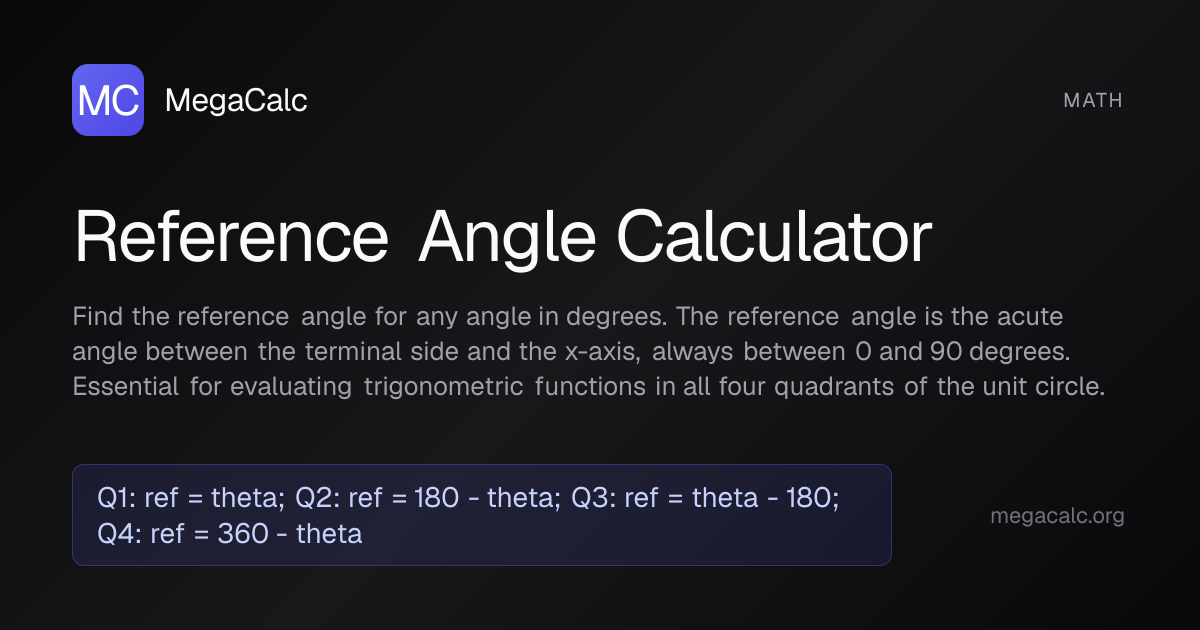 Reference Angle Calculator — Free Online with Formula & Steps | MegaCalc