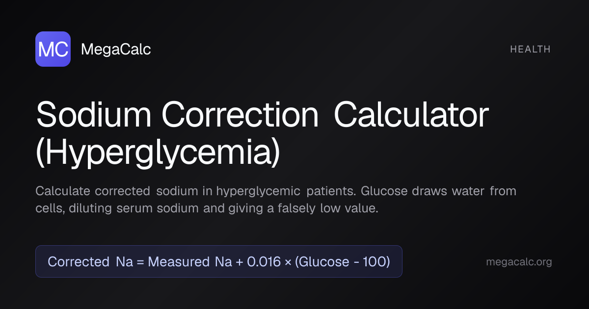 Sodium Correction (Hyperglycemia) Calculator — Free | MegaCalc