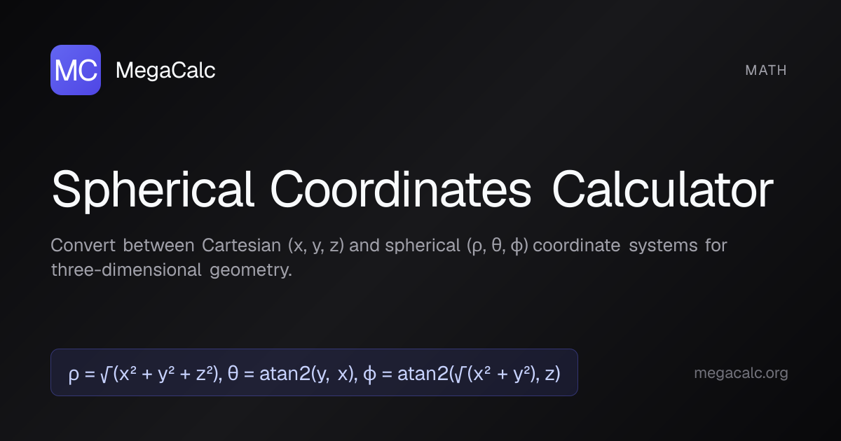 Spherical Coordinates Calculator — Free with Formula | MegaCalc