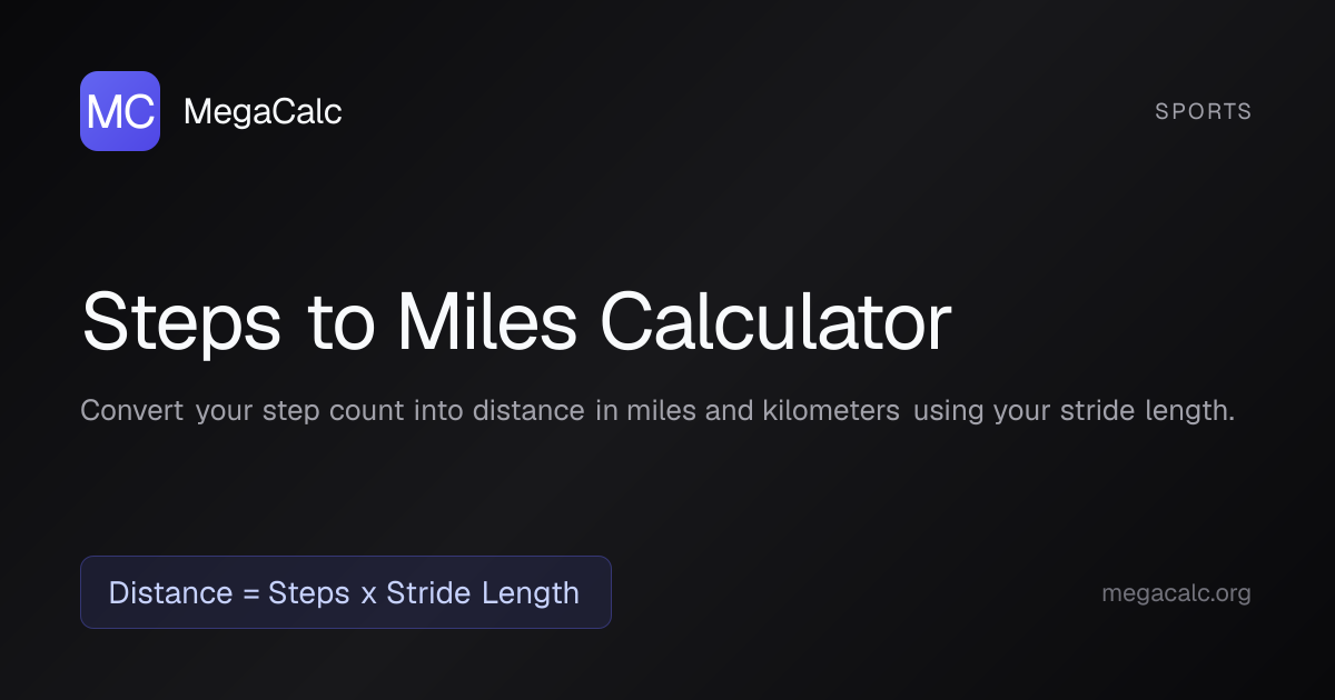 Steps to Miles Calculator — Free with Formula | MegaCalc