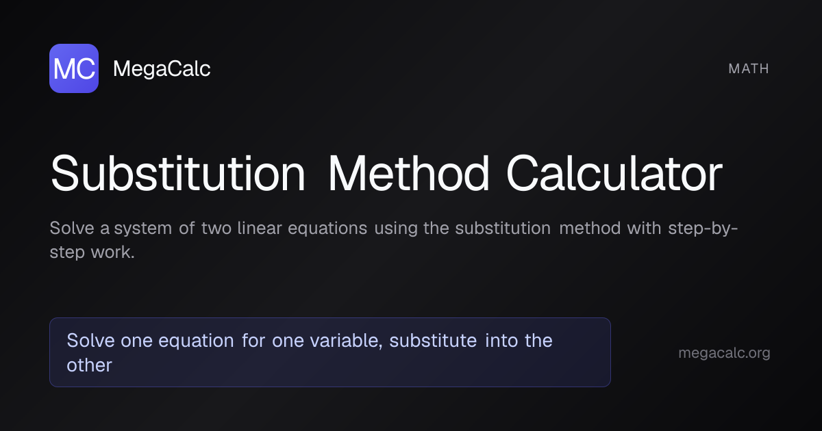 Substitution Method Calculator — Free with Formula | MegaCalc