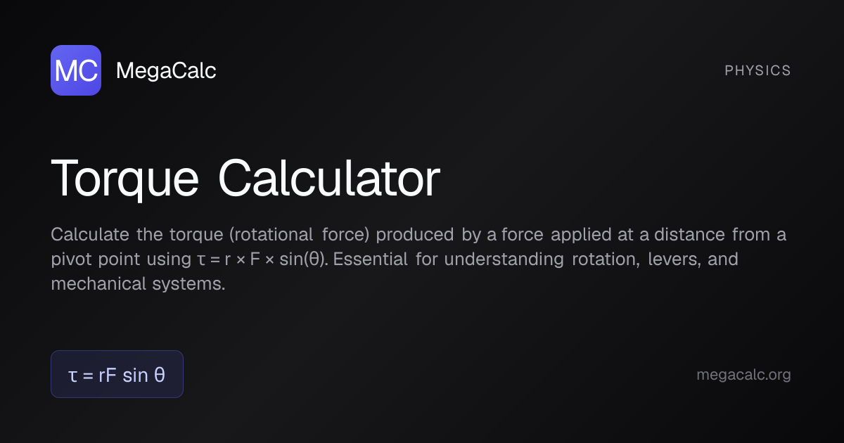 Torque Calculator — Free with Formula | MegaCalc