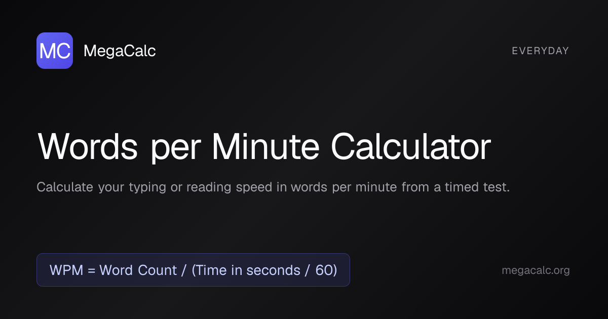 Words per Minute Calculator — Free Online with Formula & Steps | MegaCalc